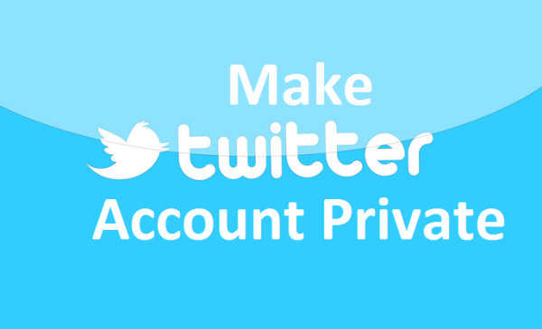 How To Make Twitter Account Private how-to-make-twitter-account-private