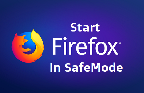 How To Start FireFox In Safe Mode