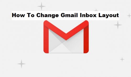How To Change Gmail Inbox Layout