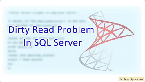 How To Read Uncommitted Dirty Data In SQL Server